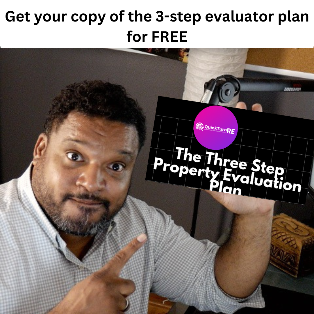The 3-step property evaluator – QuickTurnRE